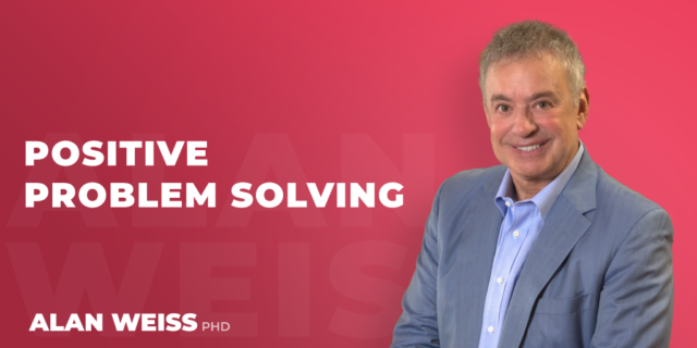 Positive Problem Solving - Alan Weiss, PhD