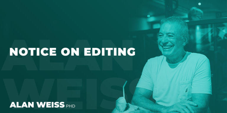 Notice on Editing - Alan Weiss, PhD