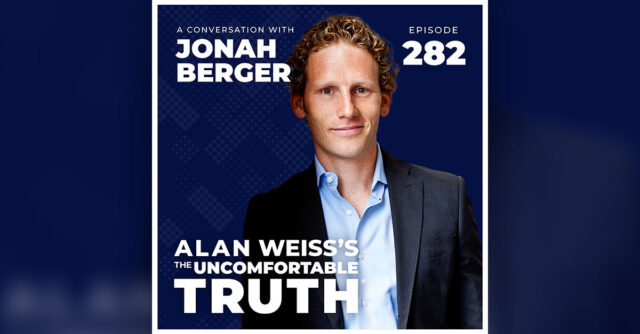 A Conversation with Jonah Berger - Alan Weiss, PhD