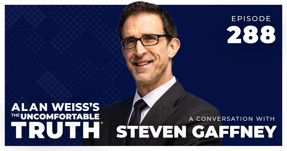 A Conversation with Steven Gaffney - Alan Weiss, PhD