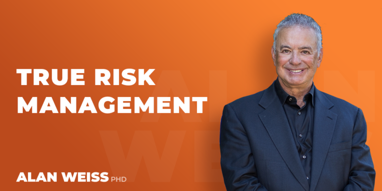 True Risk Management - Alan Weiss, PhD