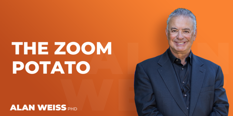 The Zoom Potato - Alan Weiss, PhD